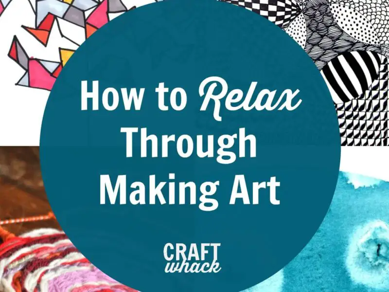 Art Therapy for All: How to Relax Through Making Art · Craftwhack